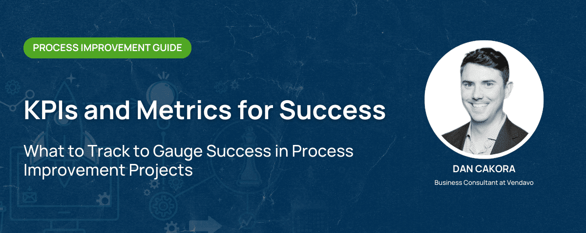 Metrics & KPIs to Track for Process Improvement Success | Vendavo
